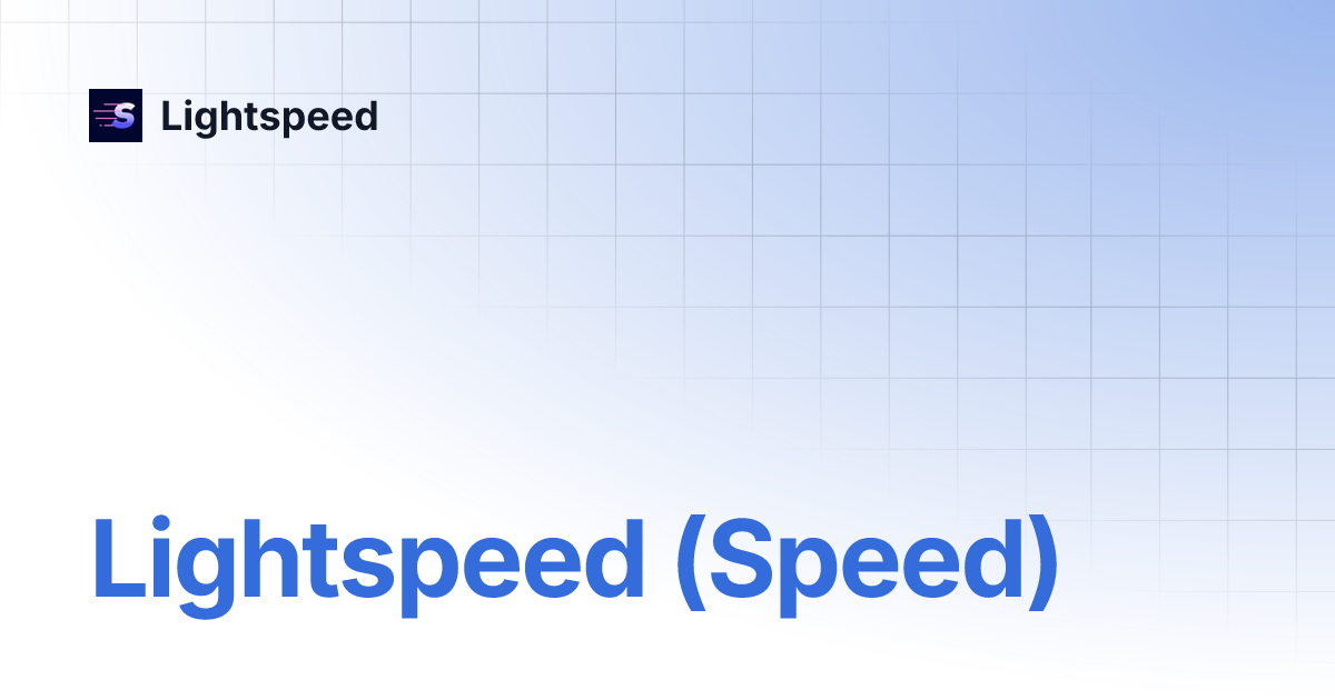 Lightspeed (Speed) | Lightspeed