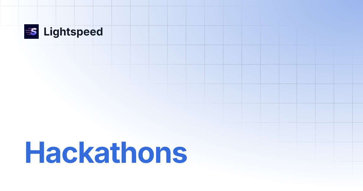 Hackathons | Lightspeed
